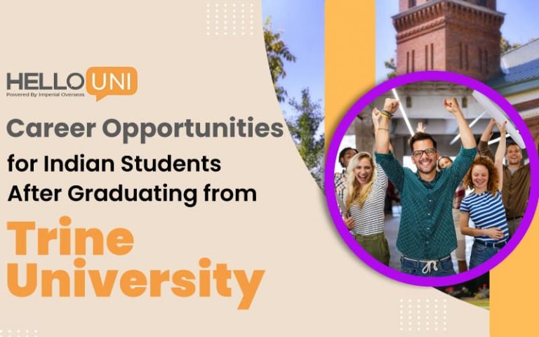 Career Opportunities for Indian Students After Graduating from Trine ...