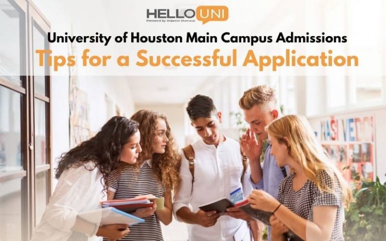 University of Houston Main Campus Admissions: Tips for a Successful ...