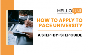 How to Apply to Pace University: A Step-by-Step Guide - Hellouni Blogs