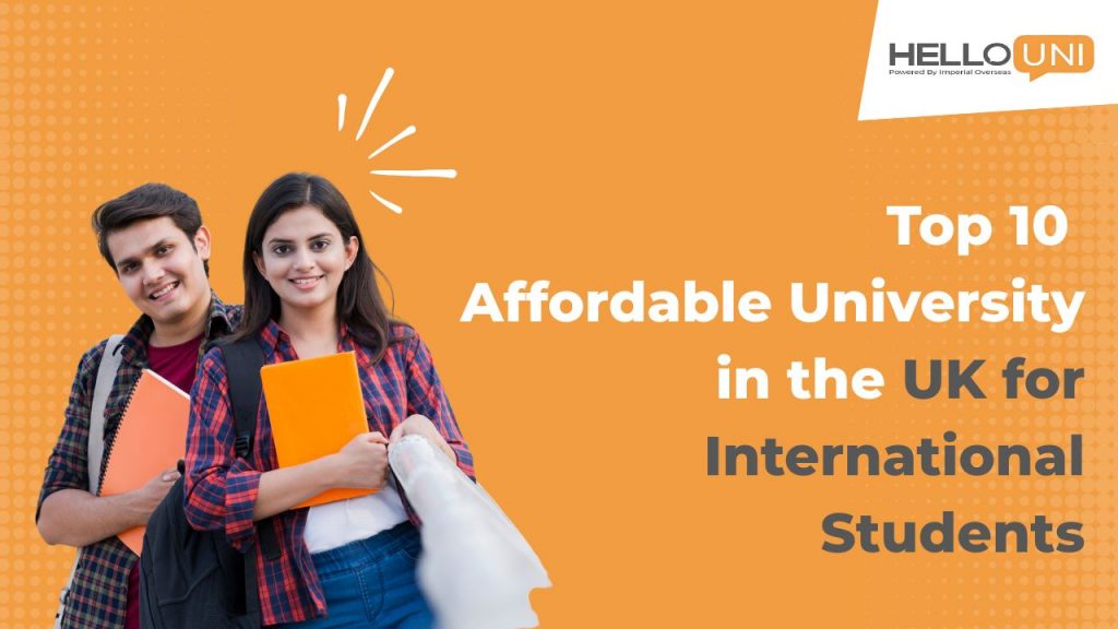 Top 10 Affordable Universities in the UK for International Students (2025) - Hellouni Blogs