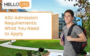 ASU Admission Requirements: What You Need to Apply - Hellouni Blogs